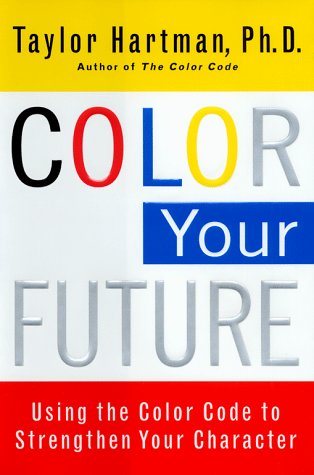 Color Your Future: Using the Color Code to Strengthen Your Character ...