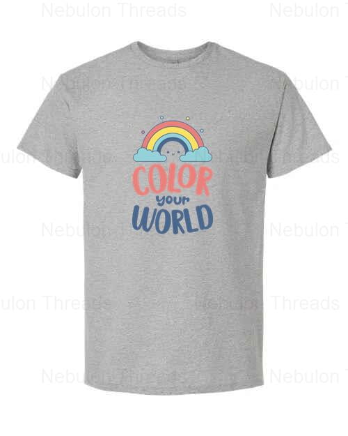 Color Your World T Shirt Bright and Fun Design to Bring Life to Every ...