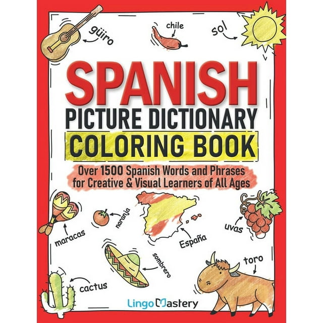 Color and Learn: Spanish Picture Dictionary Coloring Book: Over 1500 ...
