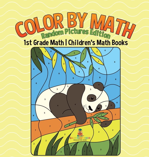 Color by Math: Random Pictures Edition - 1st Grade Math Children's Math ...