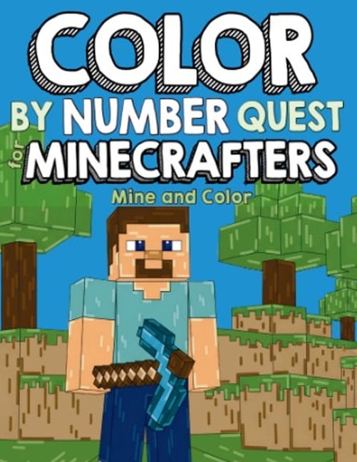 Color by Number for Minecrafters Color by Number Quest for Minecrafters ...