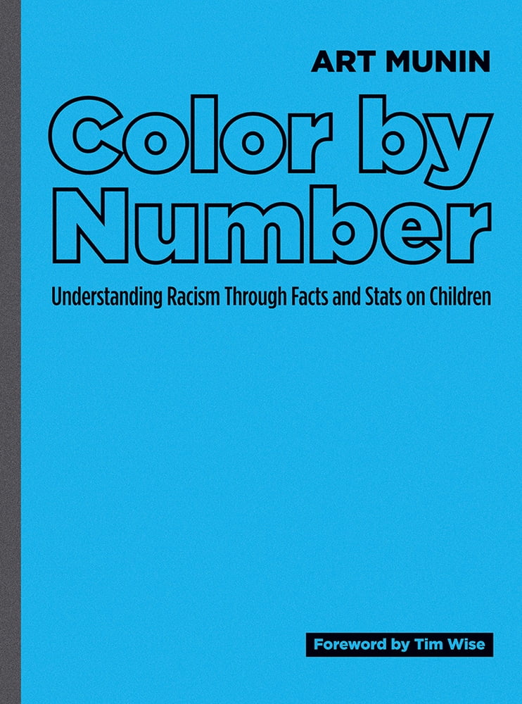 Pre-Owned Color by Number: Understanding Racism Through Facts and STATS ...