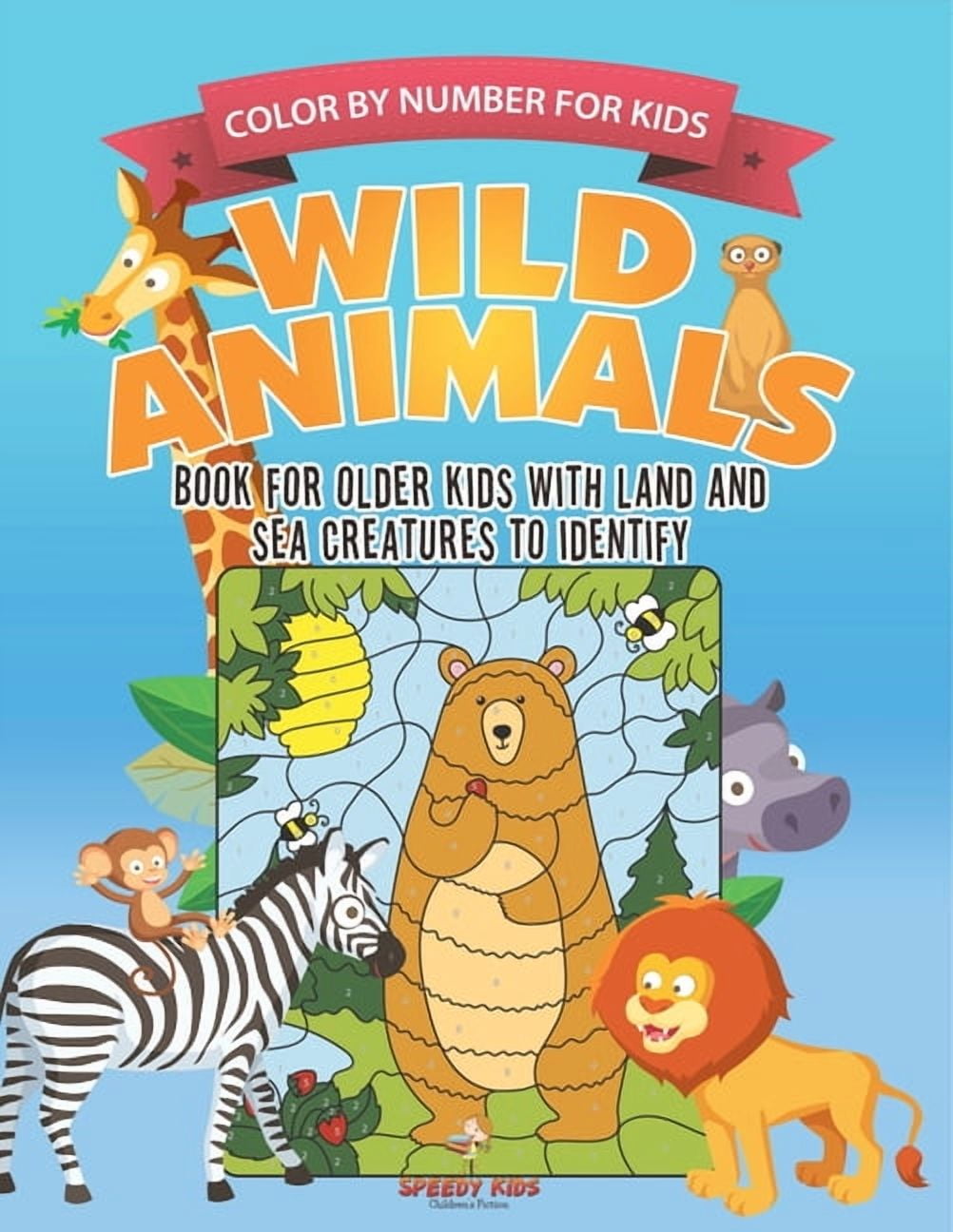 Color by Number for Kids. Wild Animals Activity Book for Older Kids ...