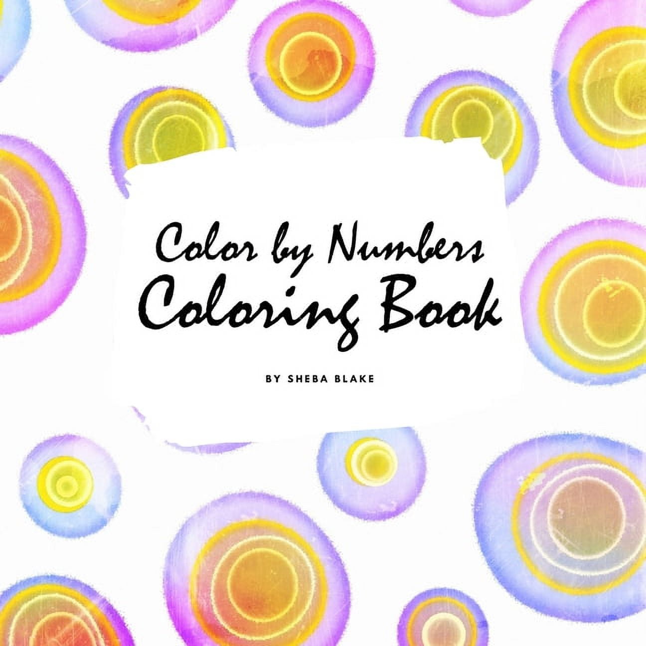 Color by Numbers Coloring Book for Children (8.5x8.5 Coloring Book ...