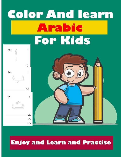 Color and learn Arabic for kids : Arabic Study Workbook For ...