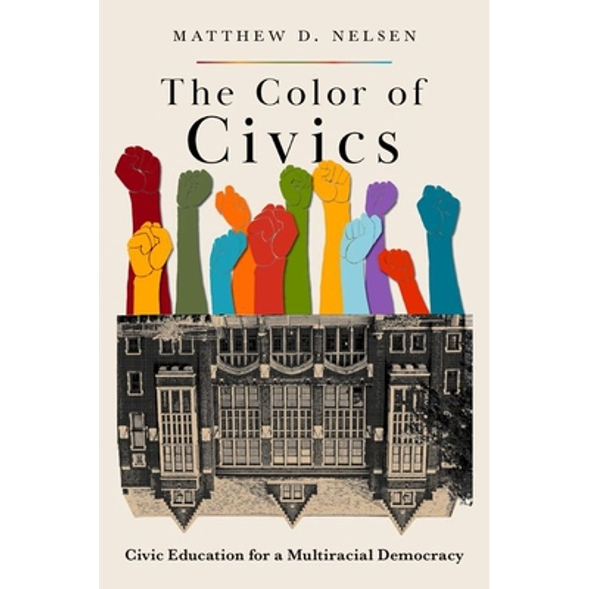 Pre-Owned Color of Civics : Civic Education for a Multiracial Democracy ...