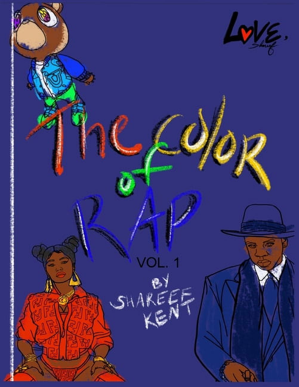 Color of Rap: The Color of Rap Coloring Book by Love, Shareef (Series ...