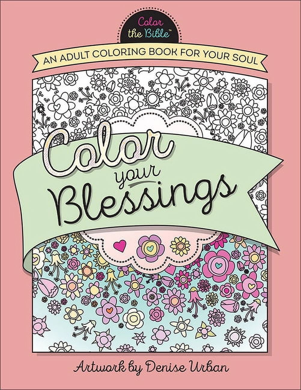 Color the Bible Color Your Blessings: An Adult Coloring Book for Your ...