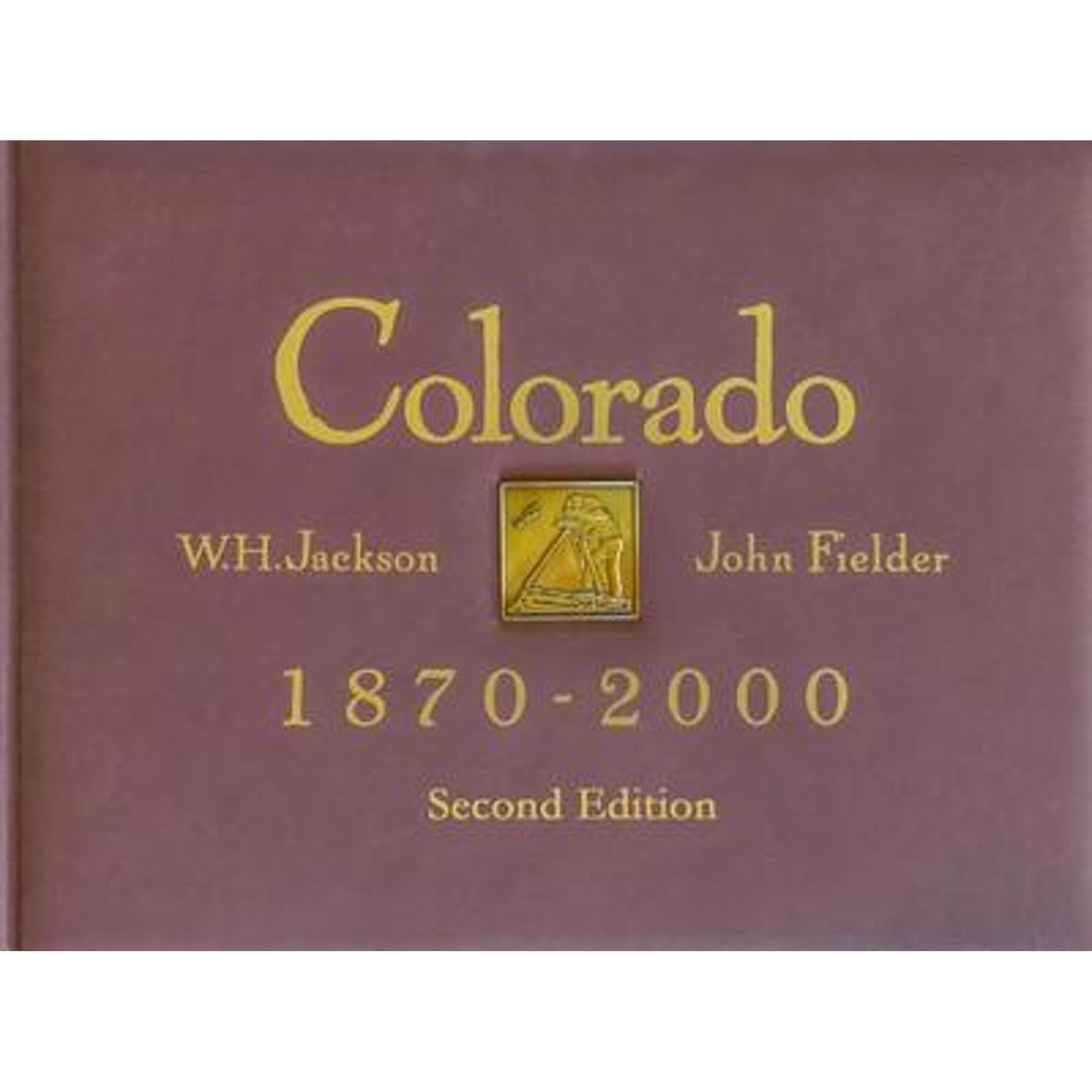 Pre-Owned Colorado 1870 - 2000 (Hardcover) by William Henry Jackson ...