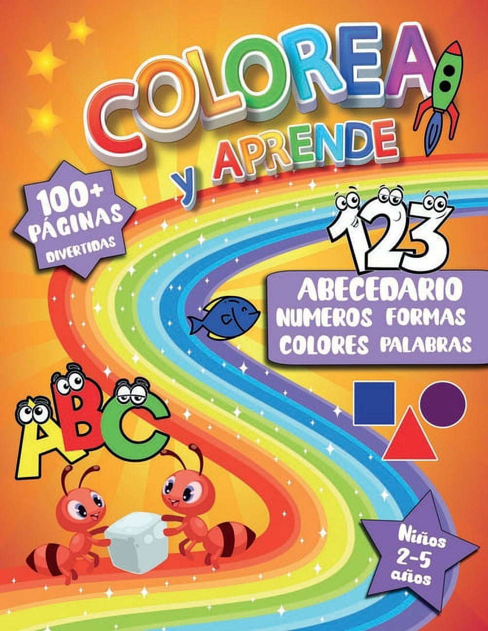 Colorea y Aprende: Abecedario Nmeros Formas Colores Palabras: Cuaderno ...