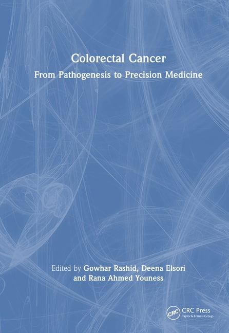 Colorectal Cancer: From Pathogenesis to Precision Medicine, (Hardcover ...