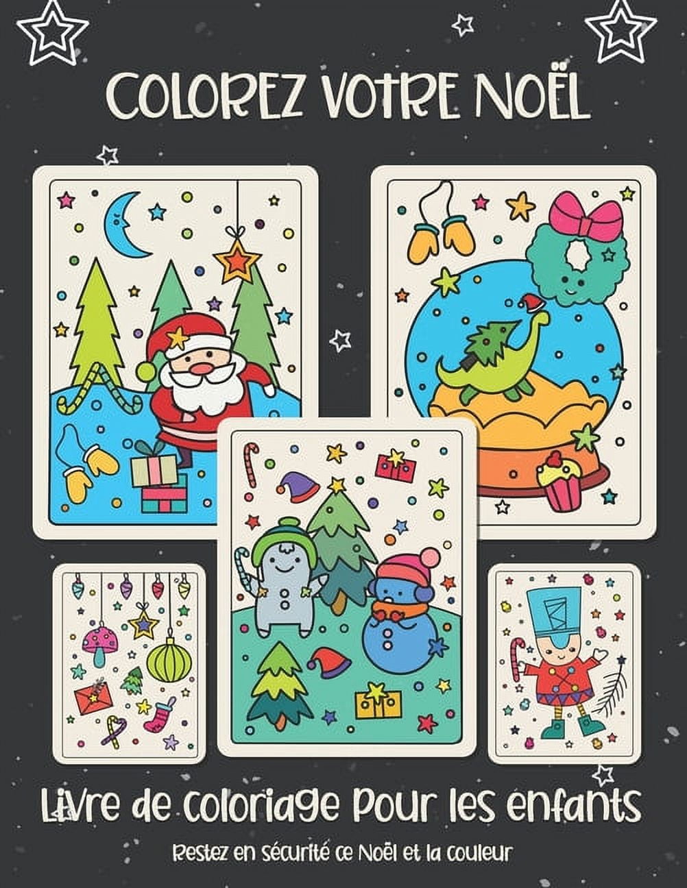 Colorez votre Noël. Livre de coloriage pour les enfants: Cadeau de Noël ...