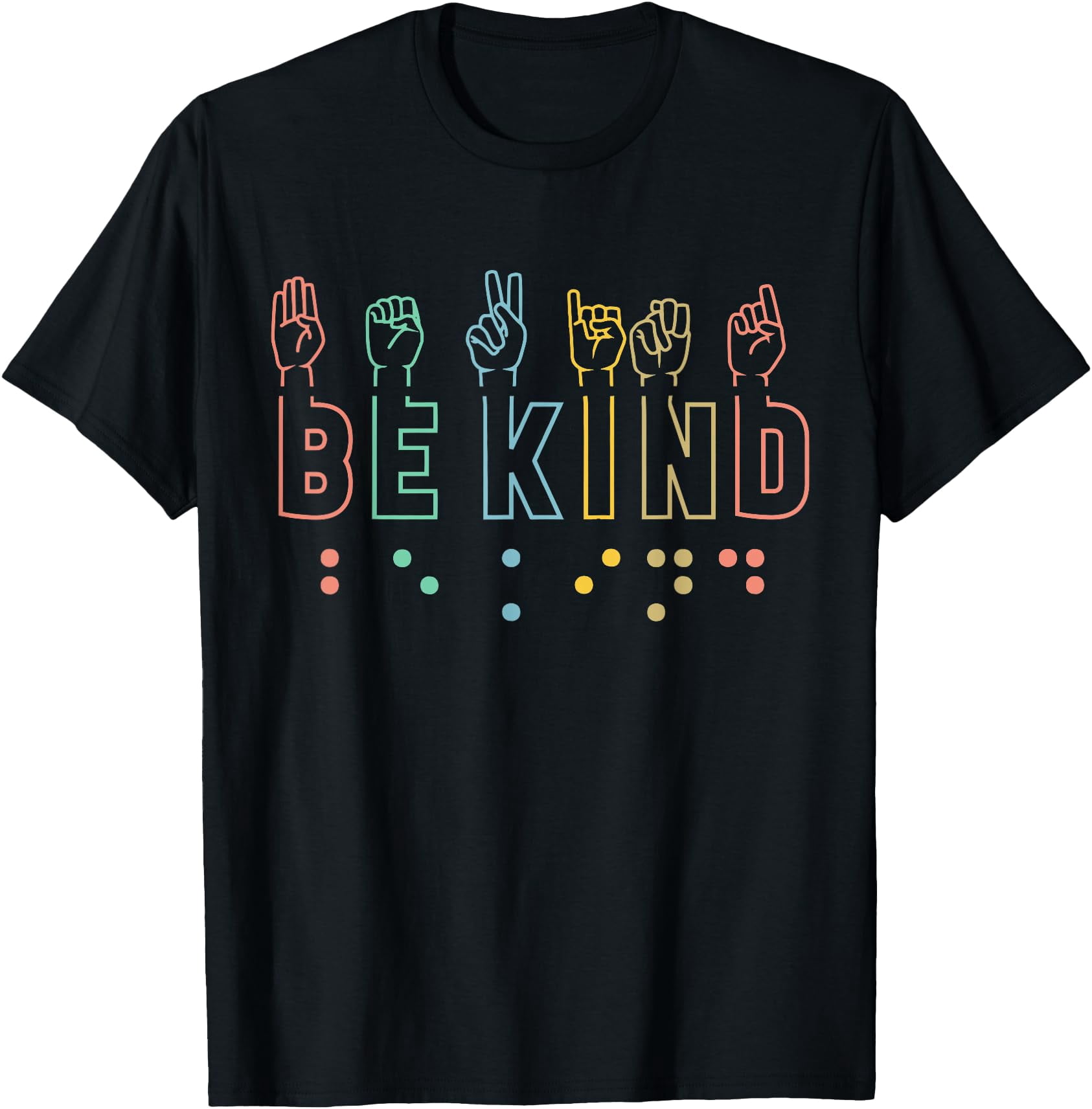 Colorful ASL Sign Language Braille Be Kind T-Shirt for Deaf Awareness ...