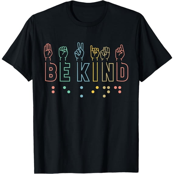 Colorful ASL Sign Language Braille Be Kind T-Shirt for Deaf Awareness ...