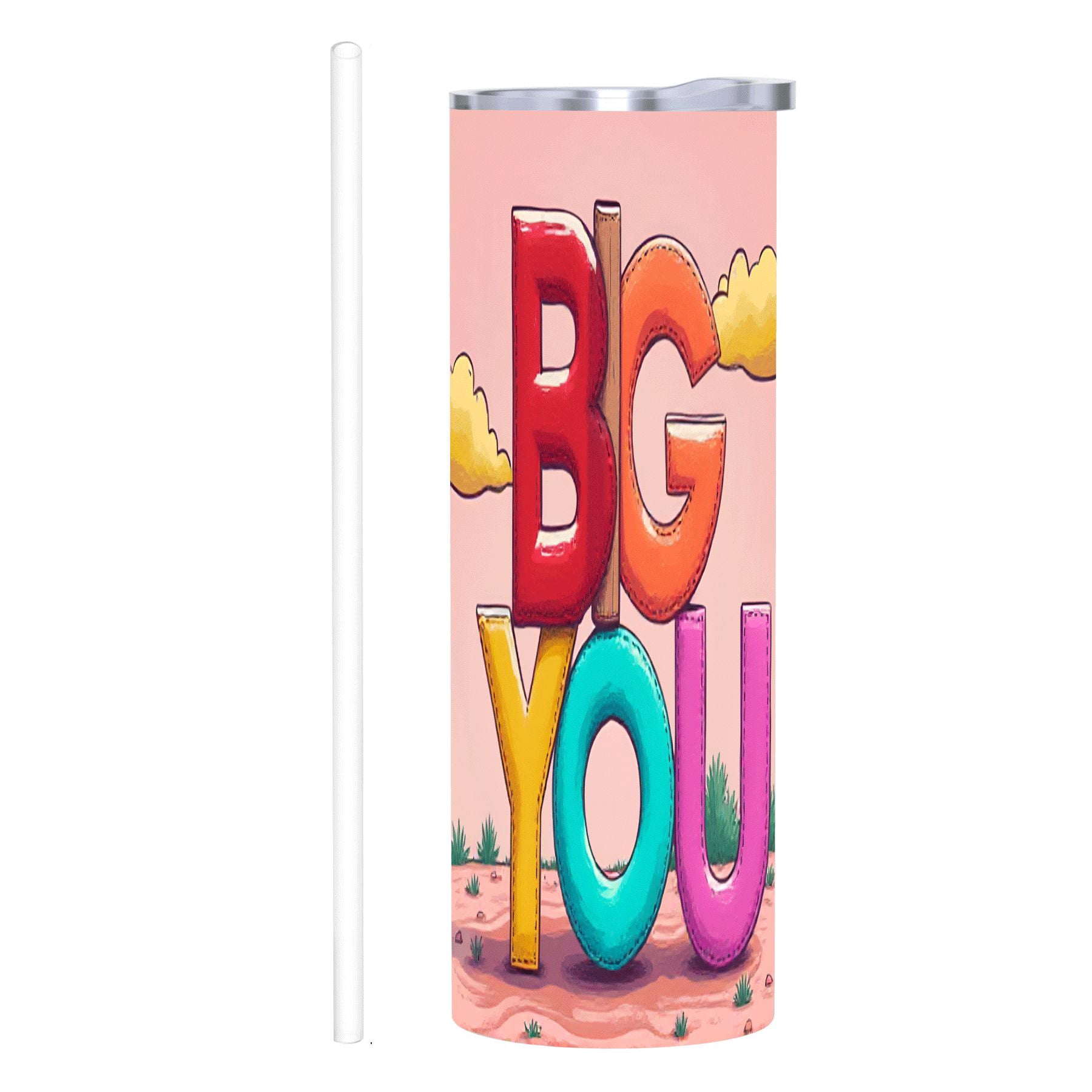 Colorful ' BIG YOU ' Design 20 oz Stainless Steel Insulated Tumbler ...