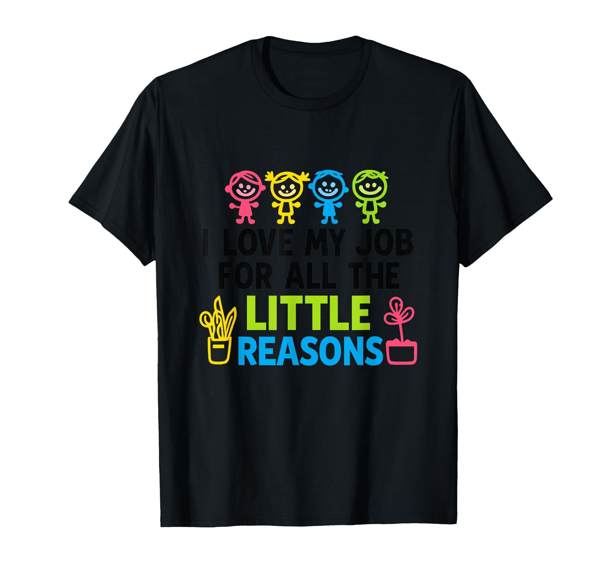 Colorful Cartoon Figures I Love My Job for All The Little Reasons T ...