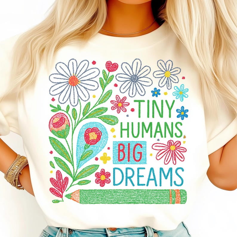 Colorful Crayon Teacher T-Shirt | Big Dreams Classroom Tee | Hand-Drawn ...