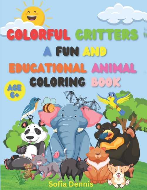Colorful Critters: A Fun and Educational Animal Coloring Book ...