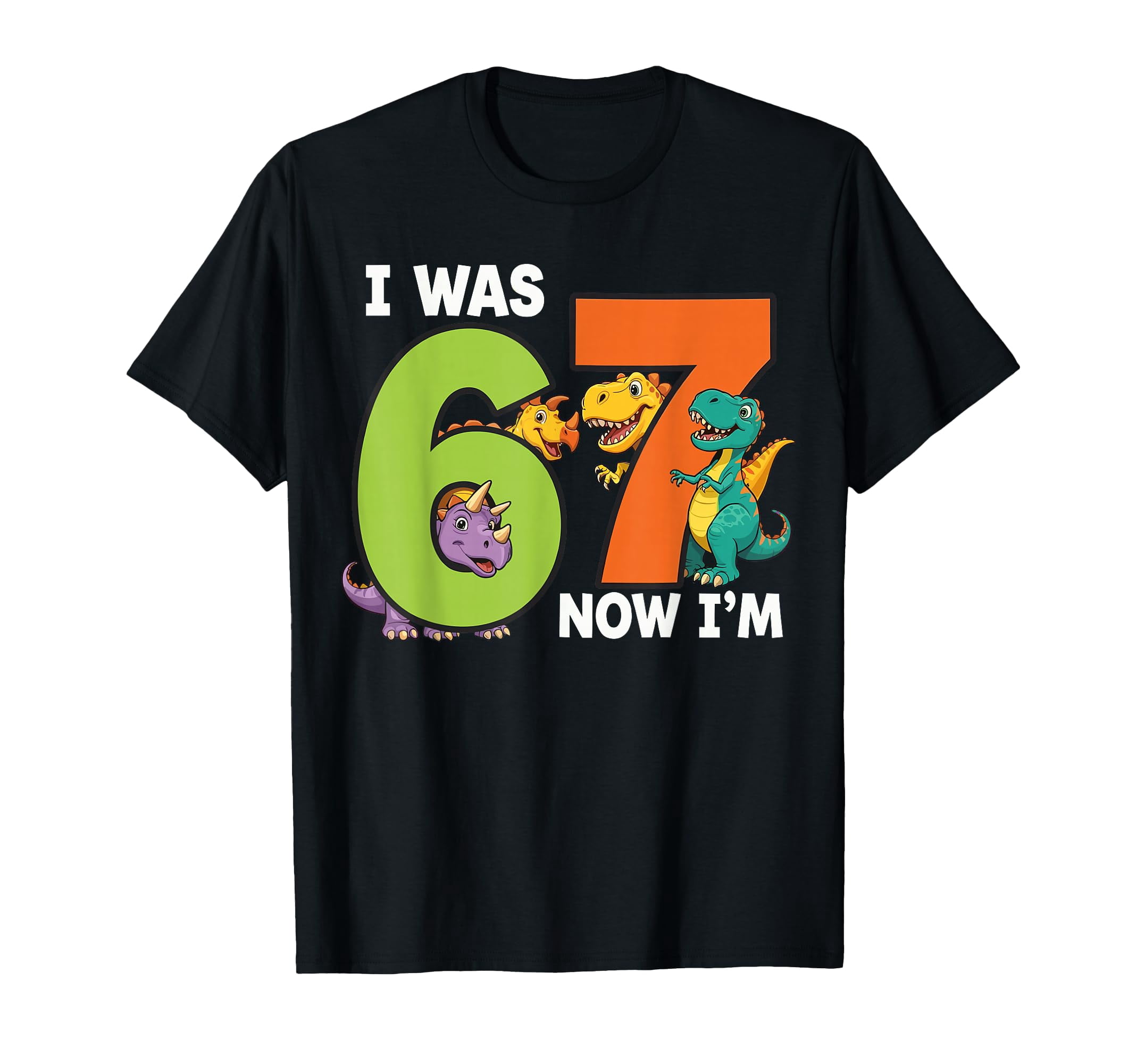 Colorful Dinosaur Graphic T-Shirt with Funny 'I Was 6 Now I'm 7' Meme ...