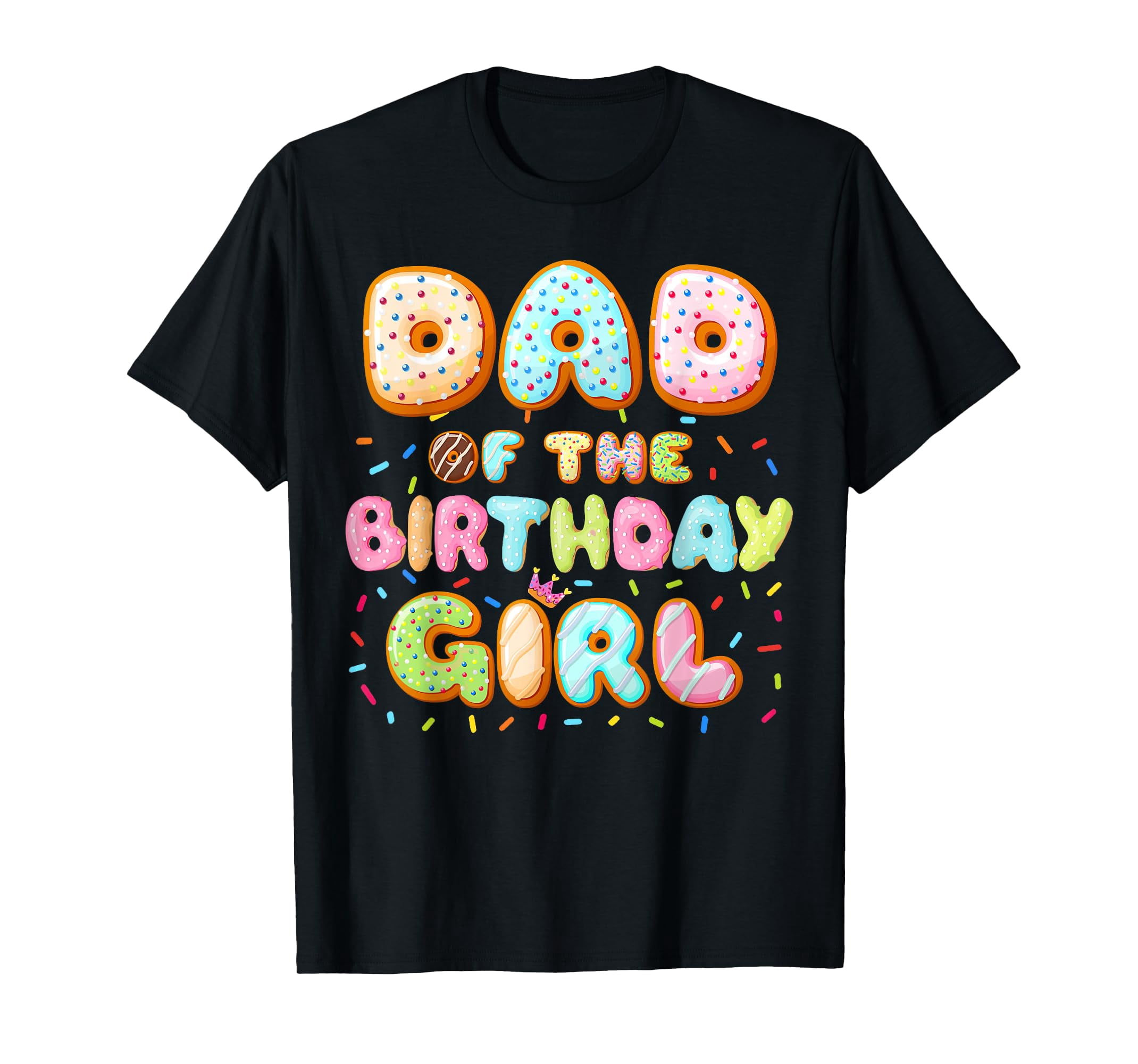 Colorful Donut Design T-Shirt for Proud Dads Celebrating Their Birthday ...
