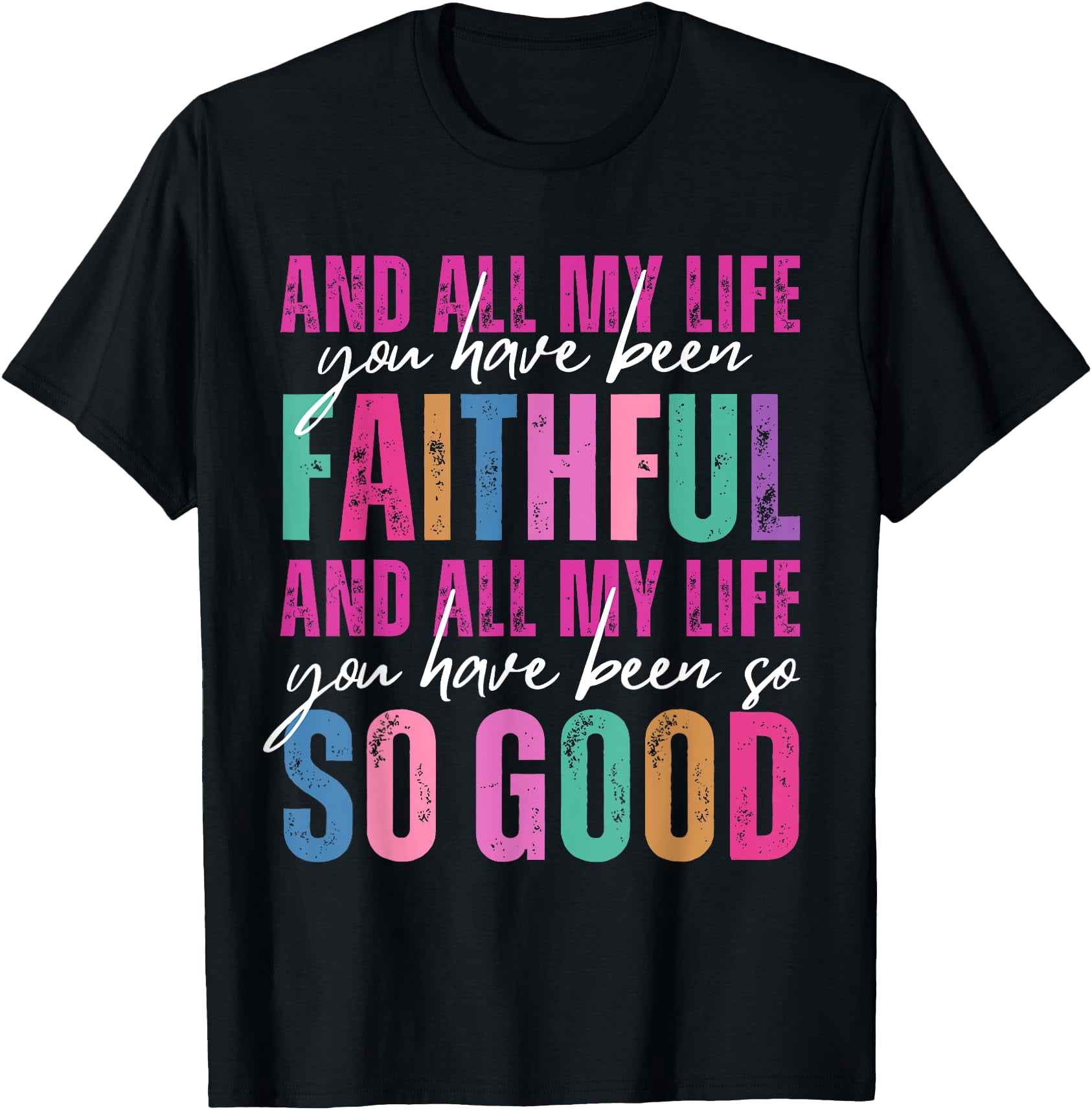 Colorful Faithful Message T-Shirt for Christian Women - Express Your ...