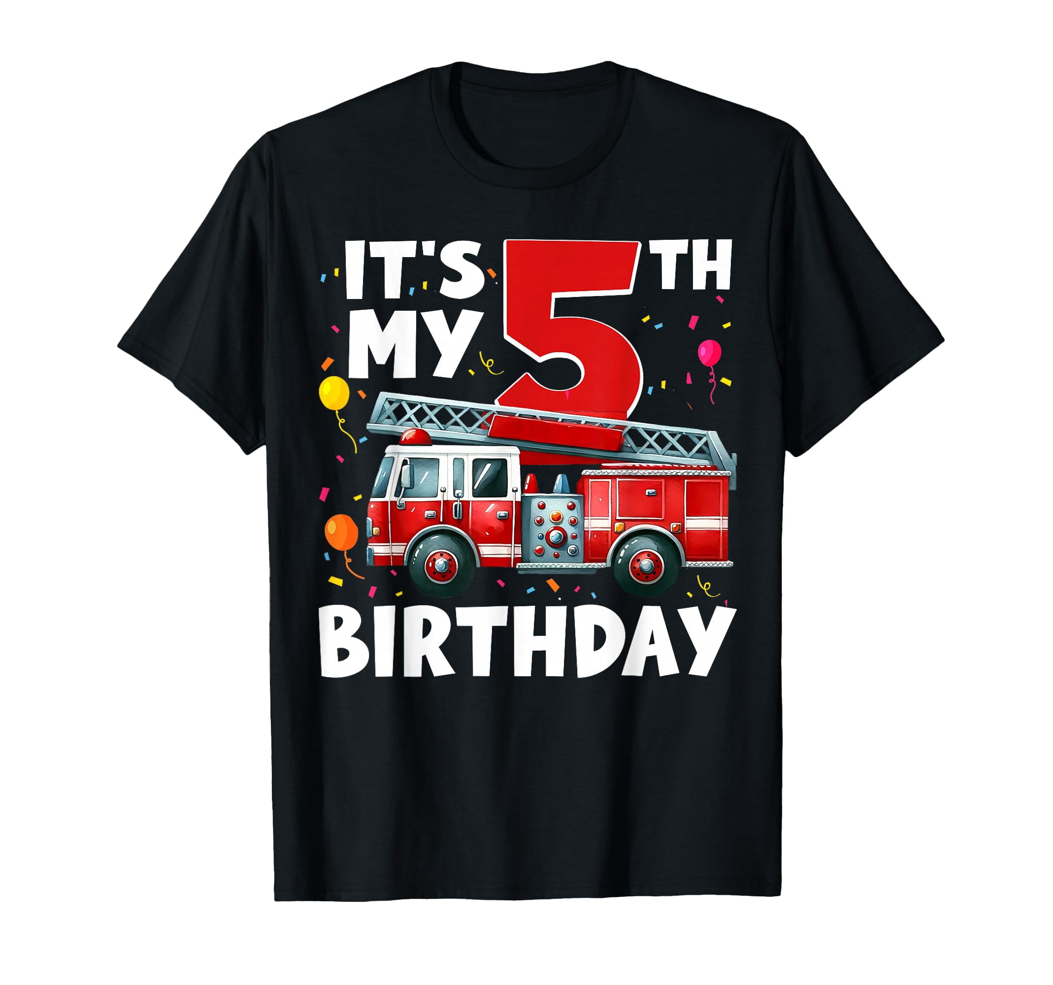 Colorful Fire Truck Birthday Celebration T-Shirt for 5 Year Old Fun ...