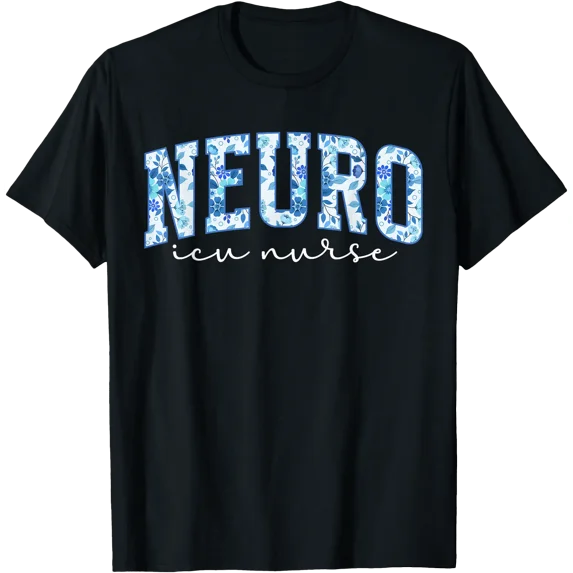 Colorful Floral Neuro ICU Nurse T-Shirt for Neurology Professionals ...