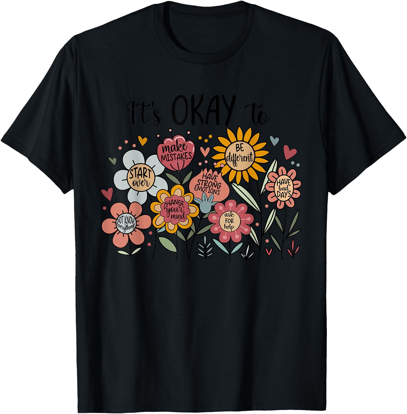 Colorful Floral Uplifting T-Shirt - Its Okay To Not Be Okay Mental ...