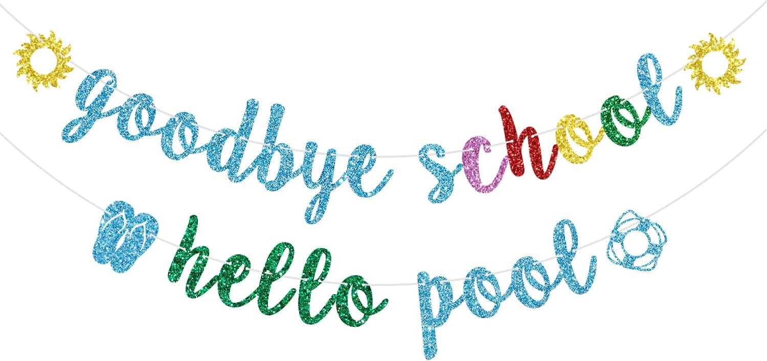 Colorful Glitter Goodbye School Hello Pool Banner, Hawaiin Tropic ...