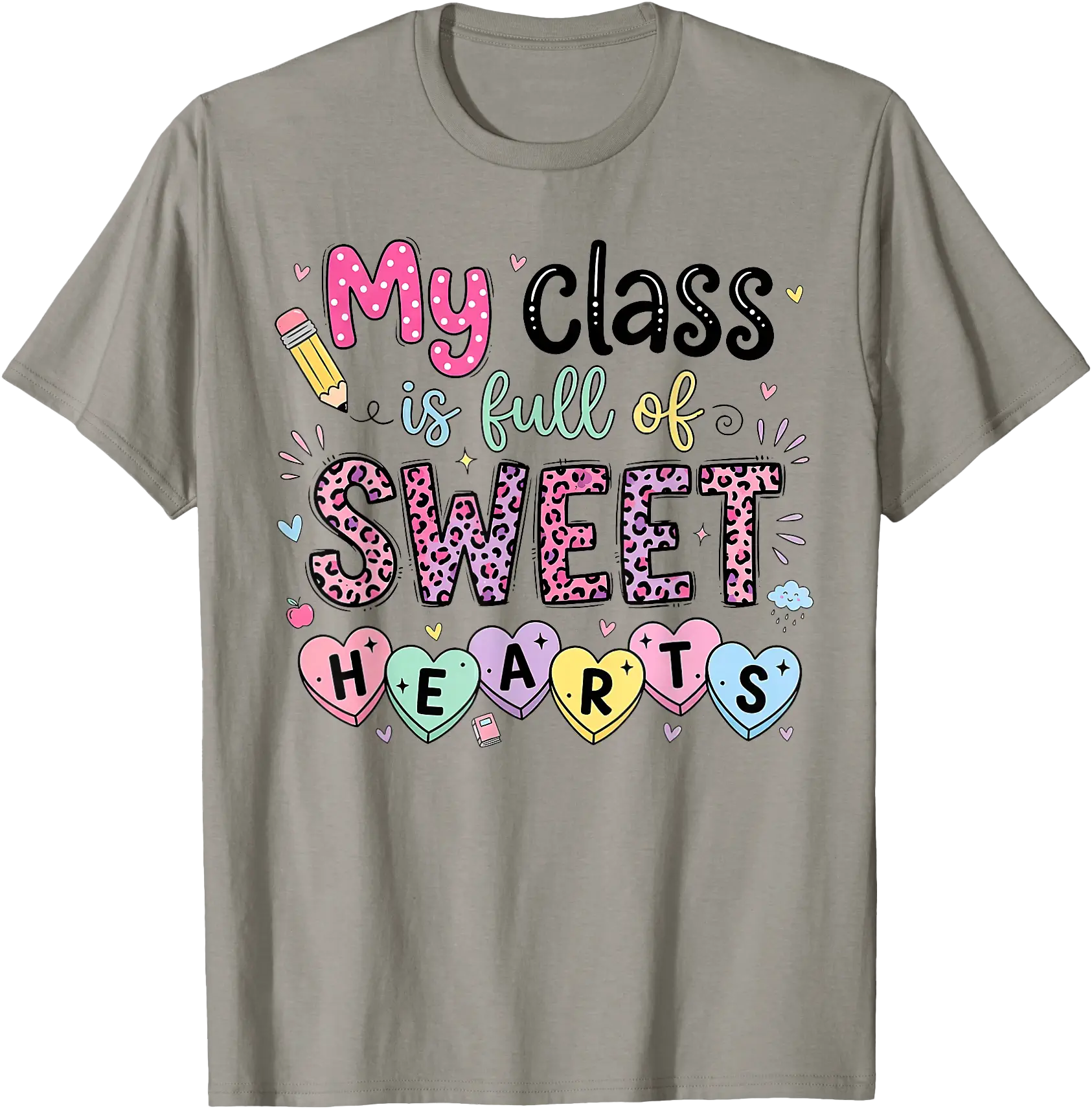 Colorful Heart Design My Class Full of Sweet Hearts T-Shirt for ...