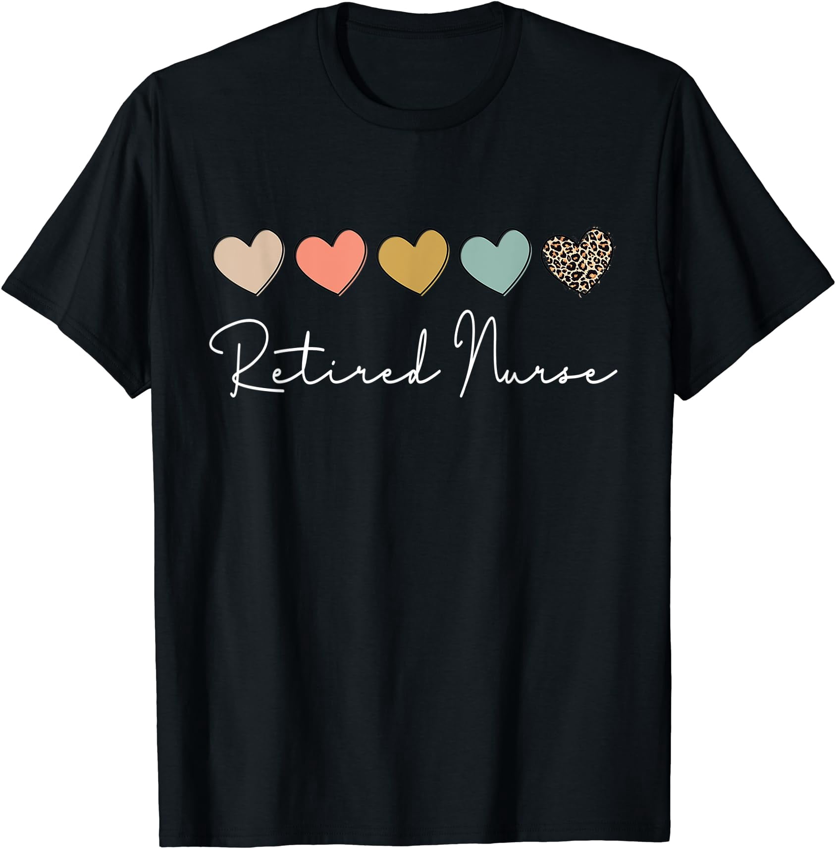Colorful Heart Design Retired Nurse T-Shirt for Nursing Retirement ...