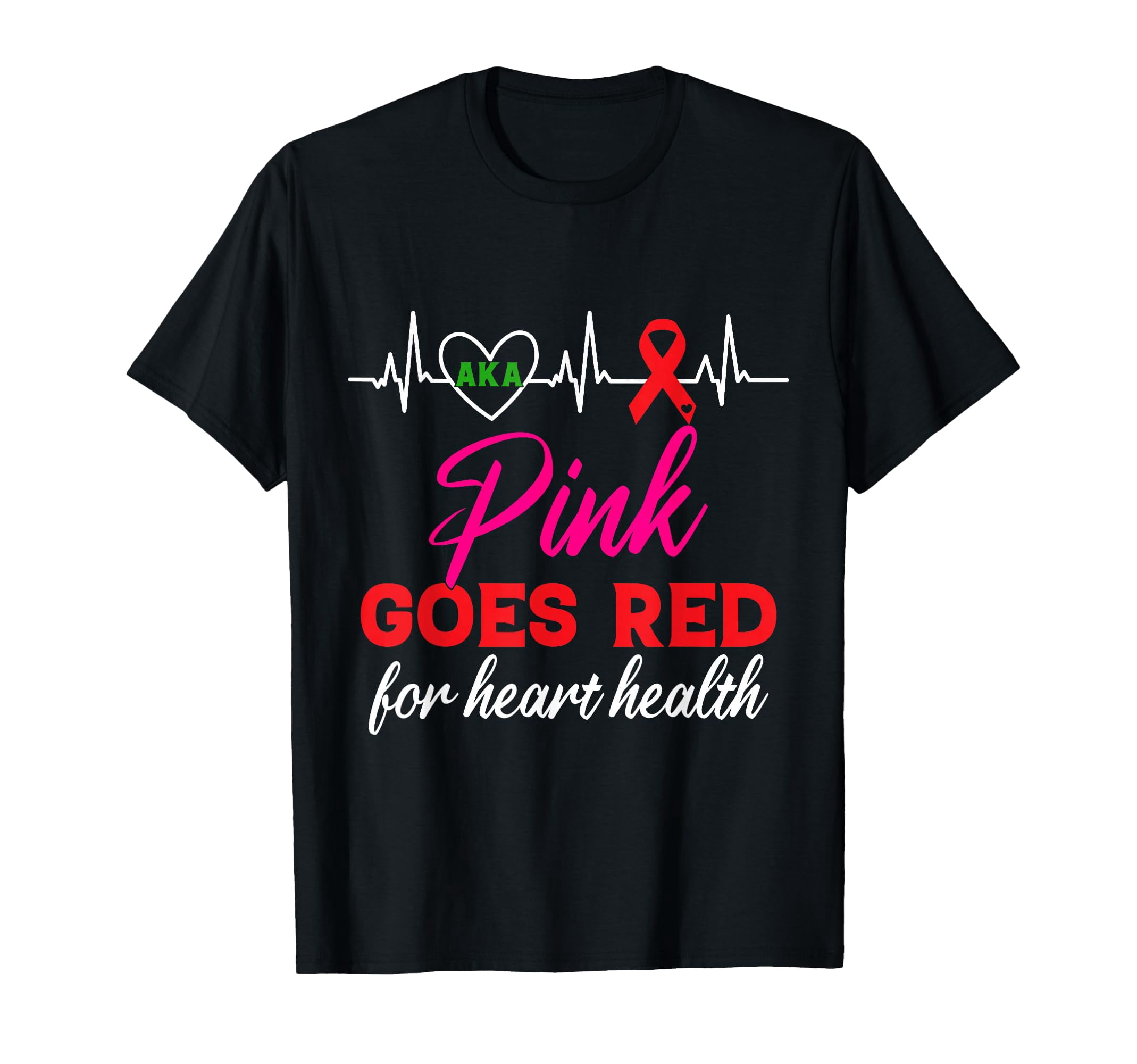 Colorful Heart Health Awareness T-Shirt for Women - AKA Pink Goes Red ...