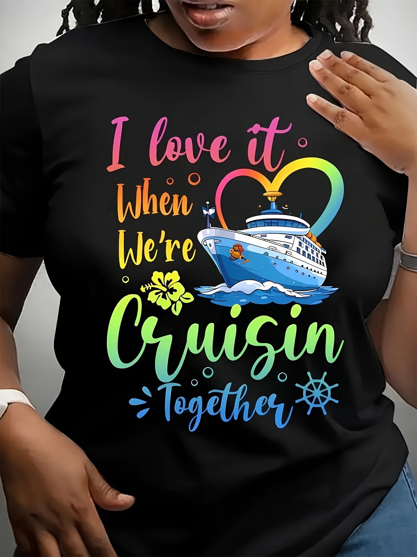 Colorful "I Love It When We'Re Cruisin'" Graphic Tee - Soft, Breathable ...