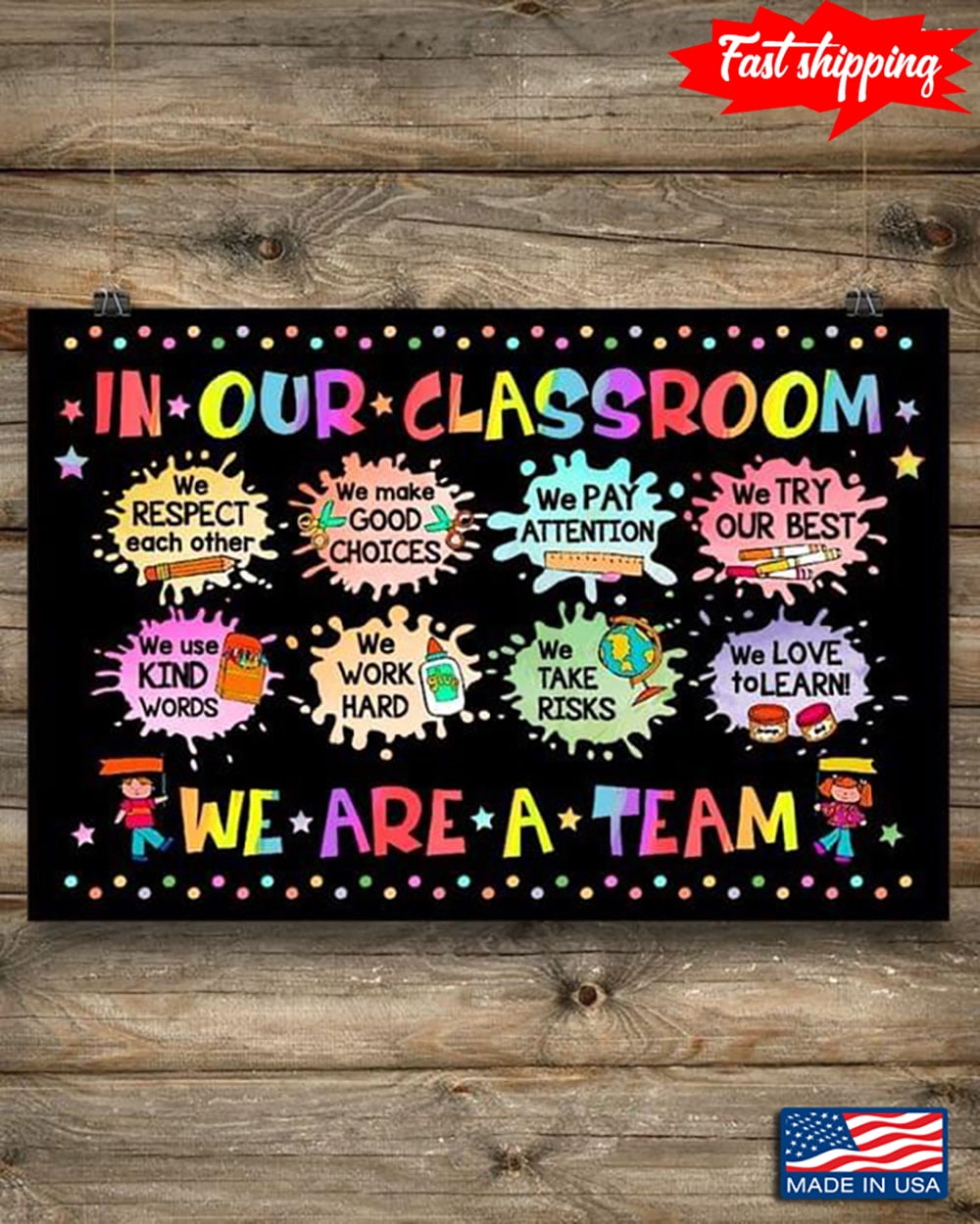 Colorful In Our Classroom We Are A Team We Respect Each Other We Make ...