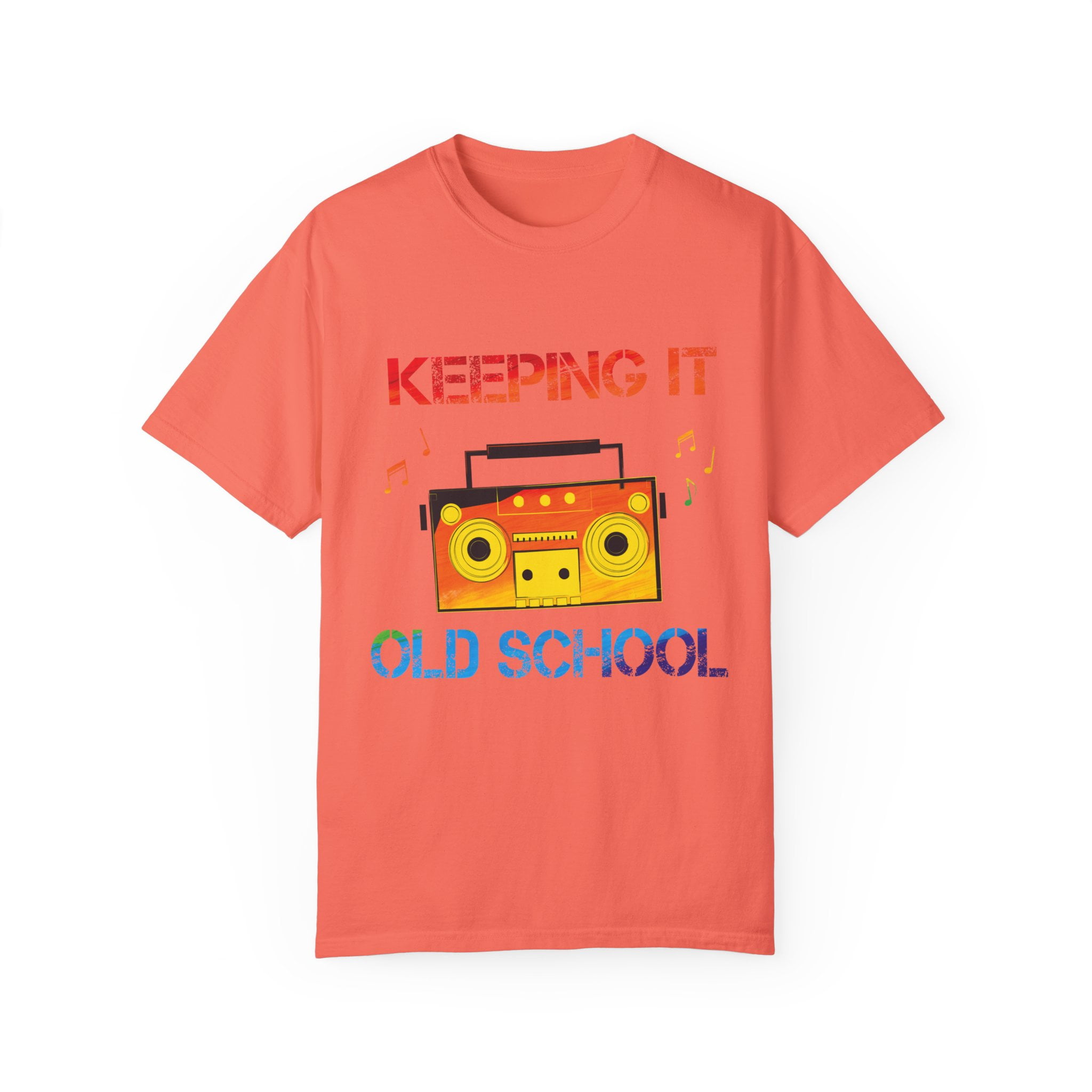 Colorful Keeping It Old School Classic Music Unisex Garment-Dyed T ...