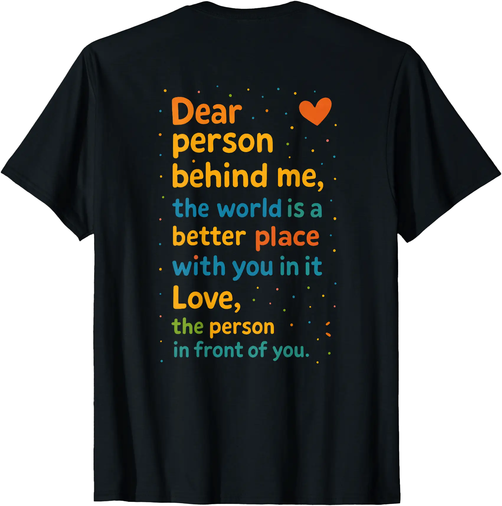Colorful Kindness Message Heart Design T-Shirt for Positive Affirmation ...