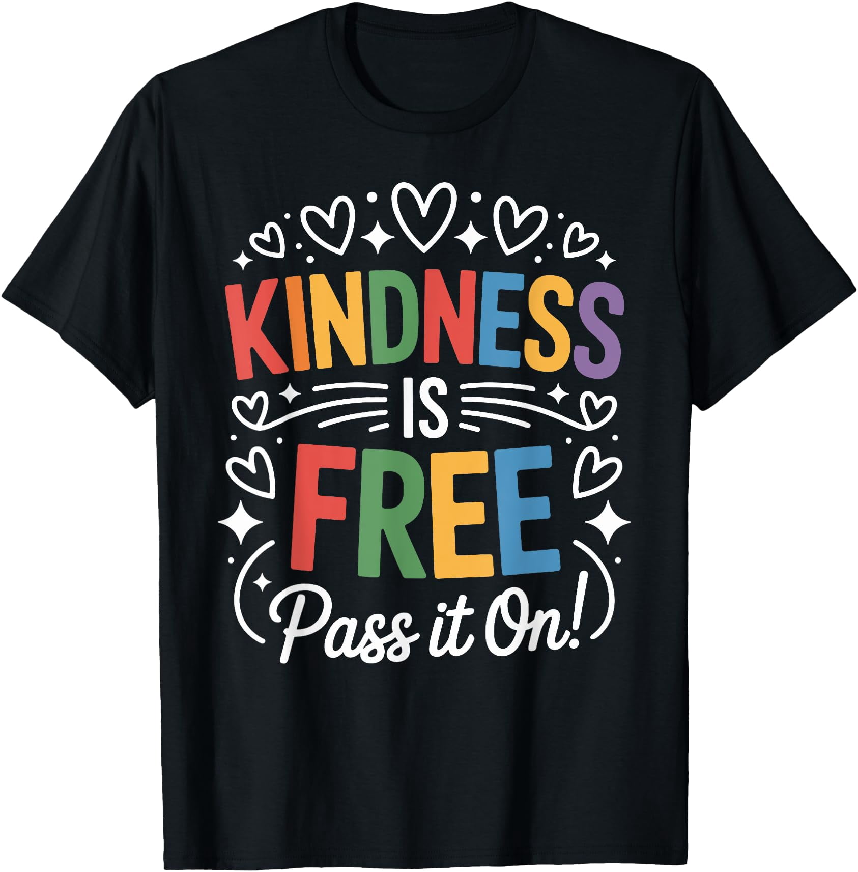 Colorful Kindness Quote T-Shirt - Spread Positivity with 'Kindness is ...