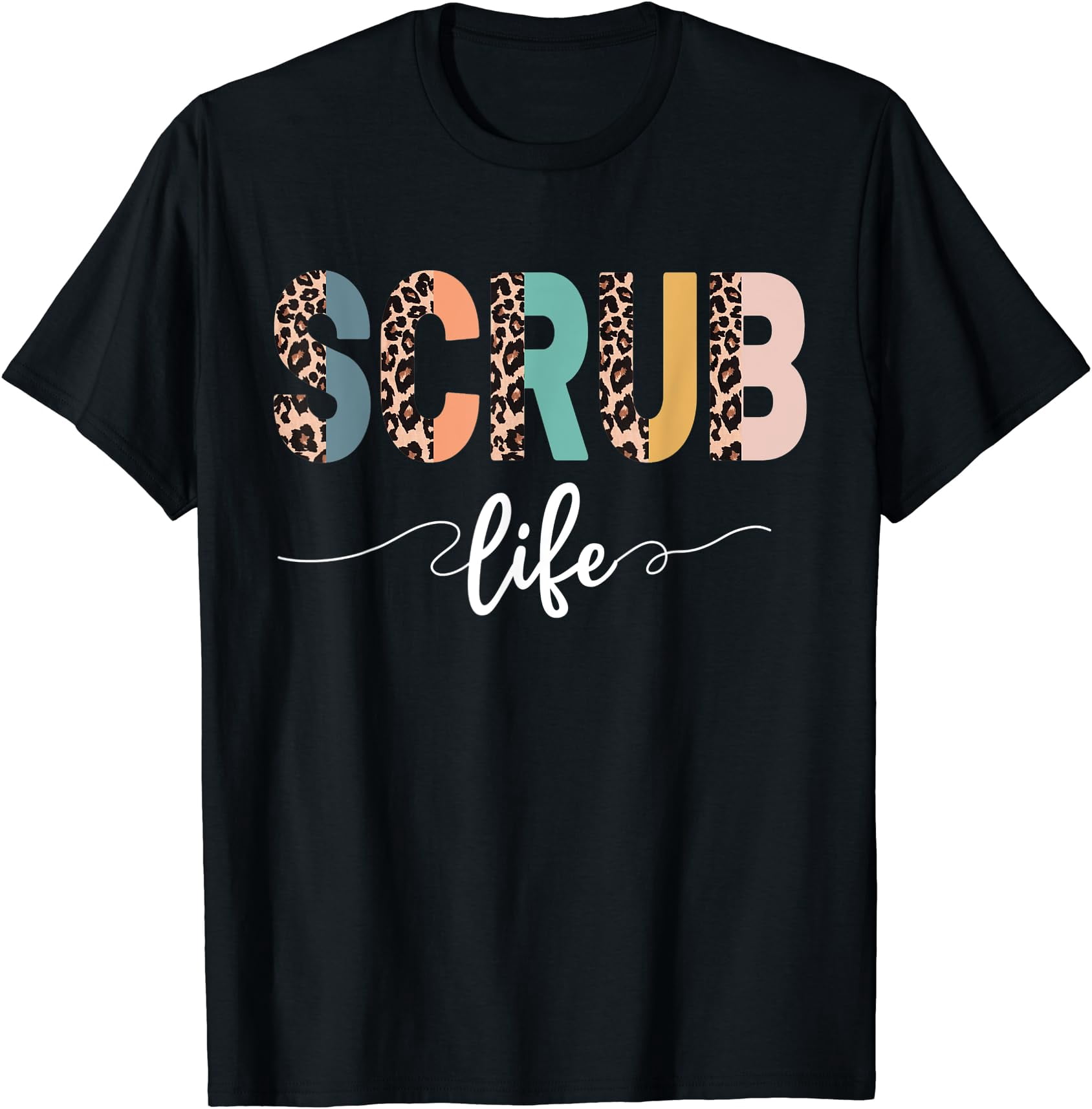 Colorful Leopard Print Nurse Scrub Life T-Shirt for Nursing Week ...