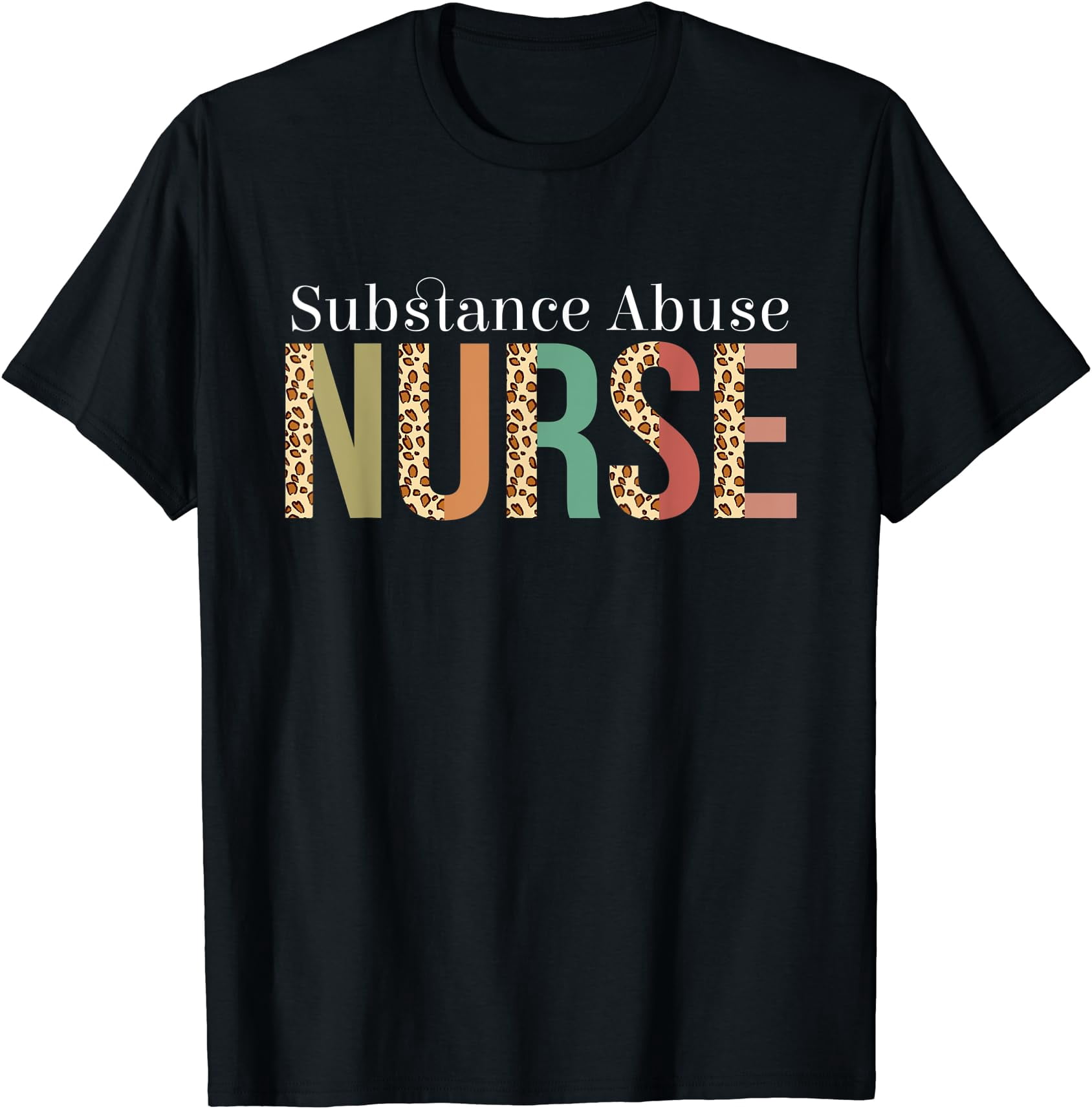 Colorful Leopard Print Substance Abuse Nurse T-Shirt for Nursing ...