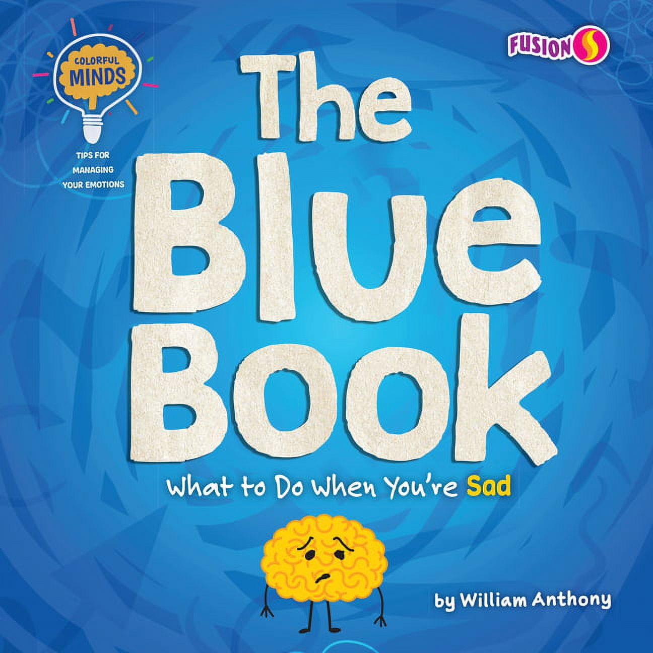 Colorful Minds: Tips for Managing Your E The Blue Book: What to Do When ...