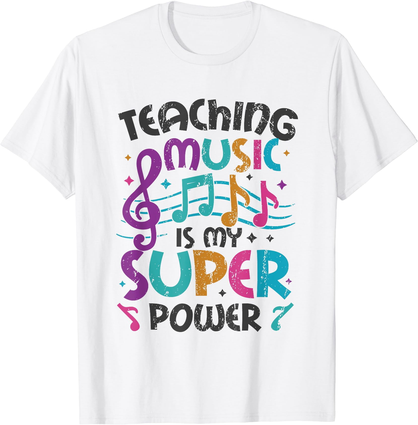 Colorful Musical Notes Teaching Music Is My Superpower T-Shirt for ...