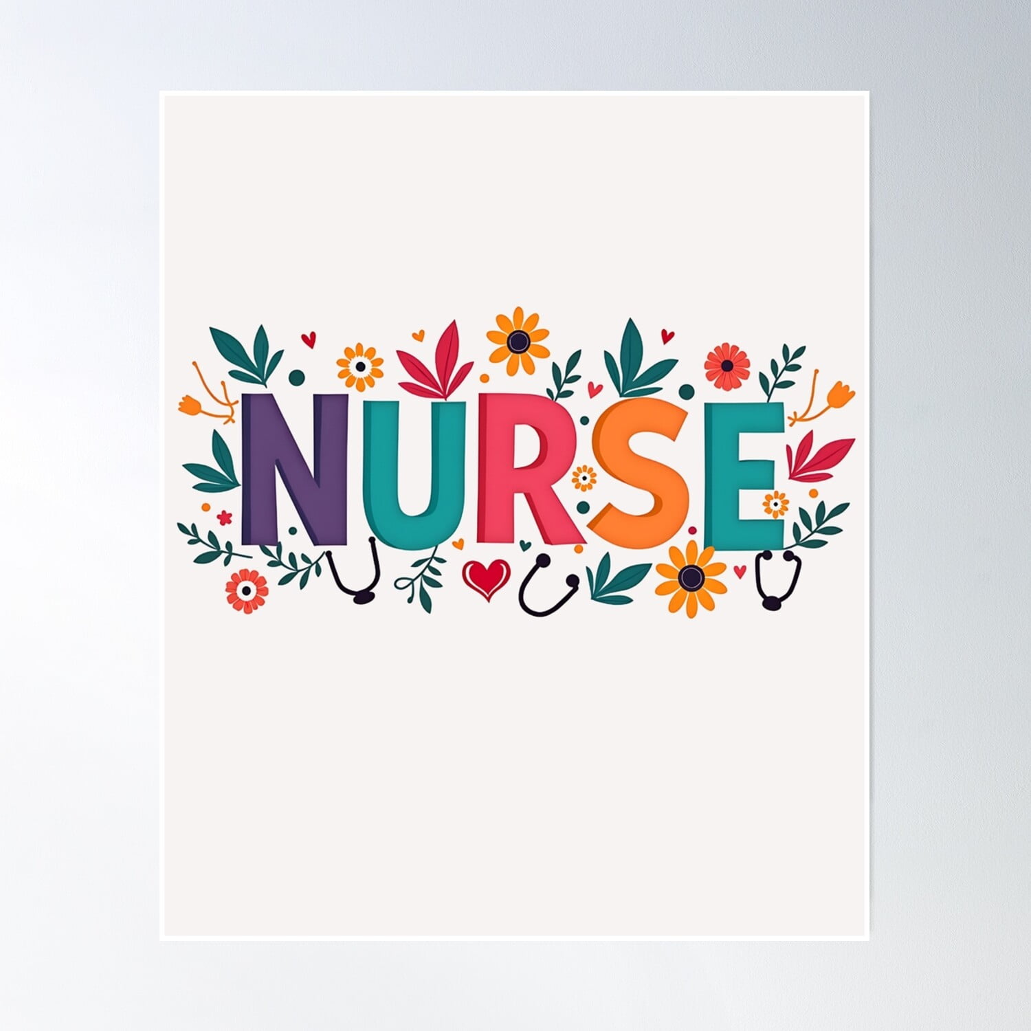 Colorful Nurse Flowers – Celebrating Care And Dedication Poster Wall ...