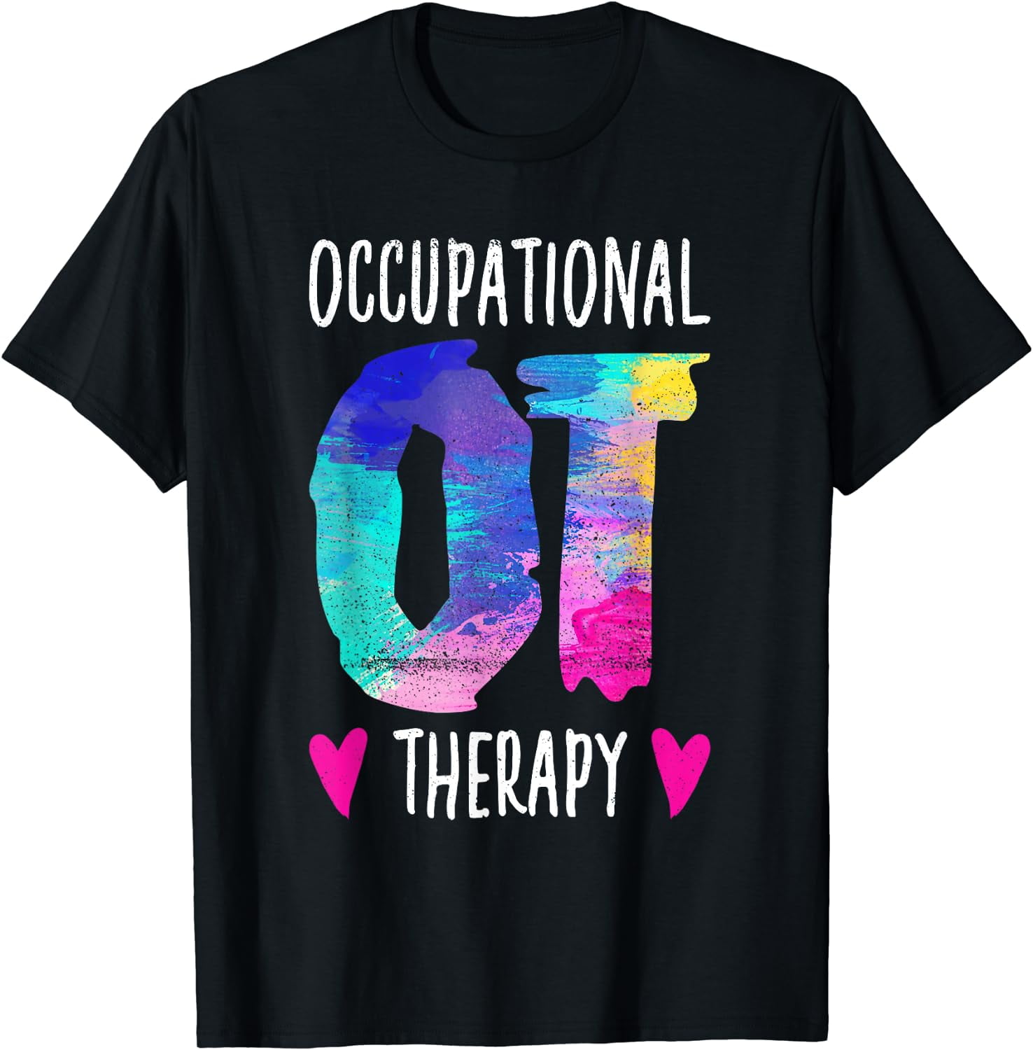 Colorful OTA Occupational Therapy Occupational Therapist T-Shirt Black ...