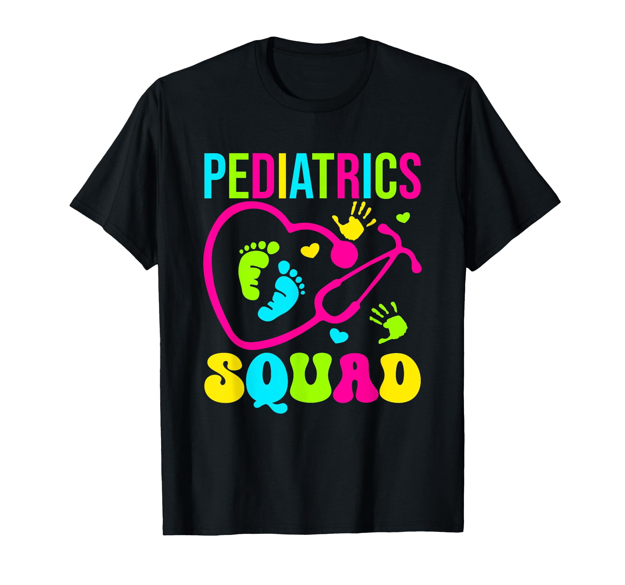 Colorful Pediatrics Squad Graphic T-Shirt for Pediatricians and Nurses ...