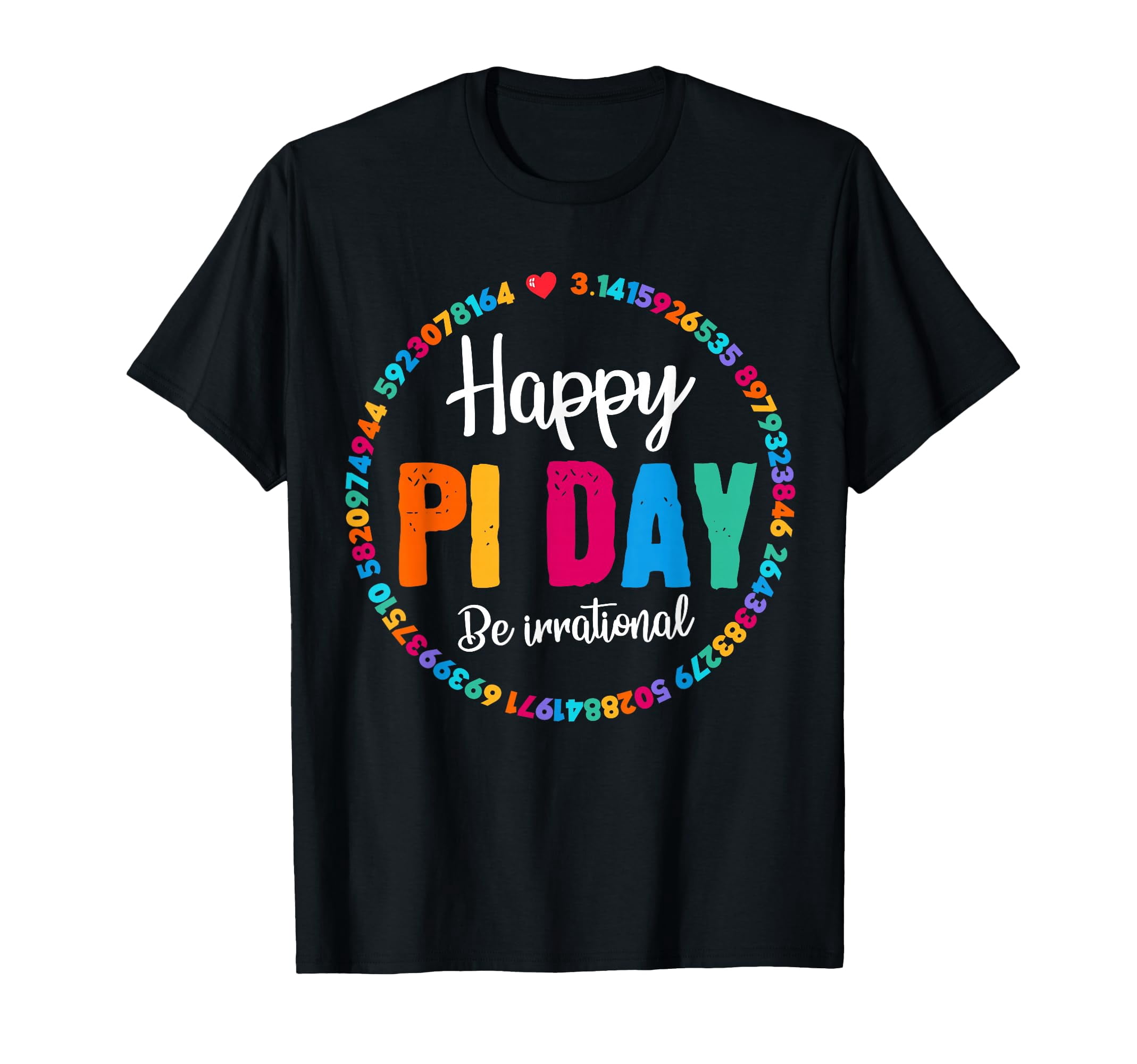 Colorful Pi Day Design T-Shirt for Math Lovers - Celebrate with Humor ...