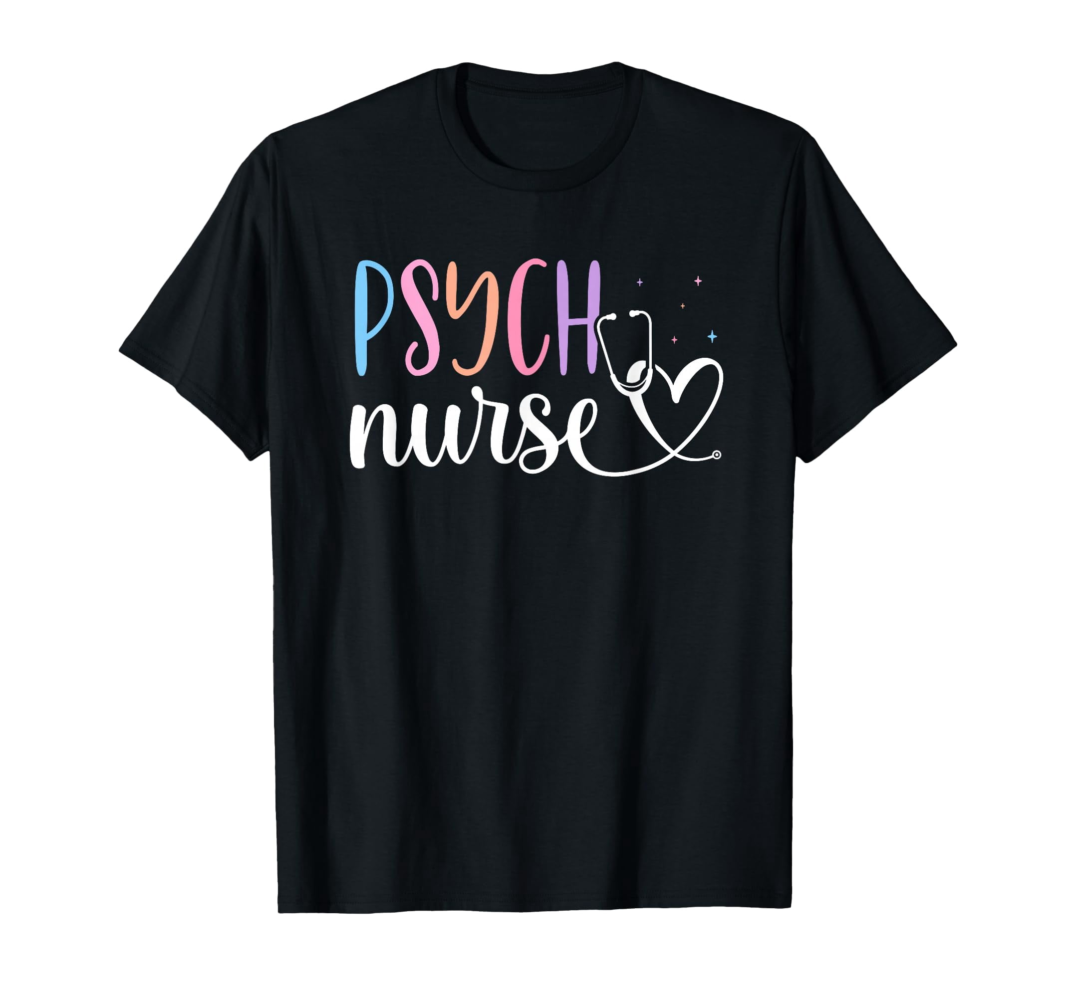 Colorful Psych Nurse T-Shirt with Heart and Stethoscope Design for ...