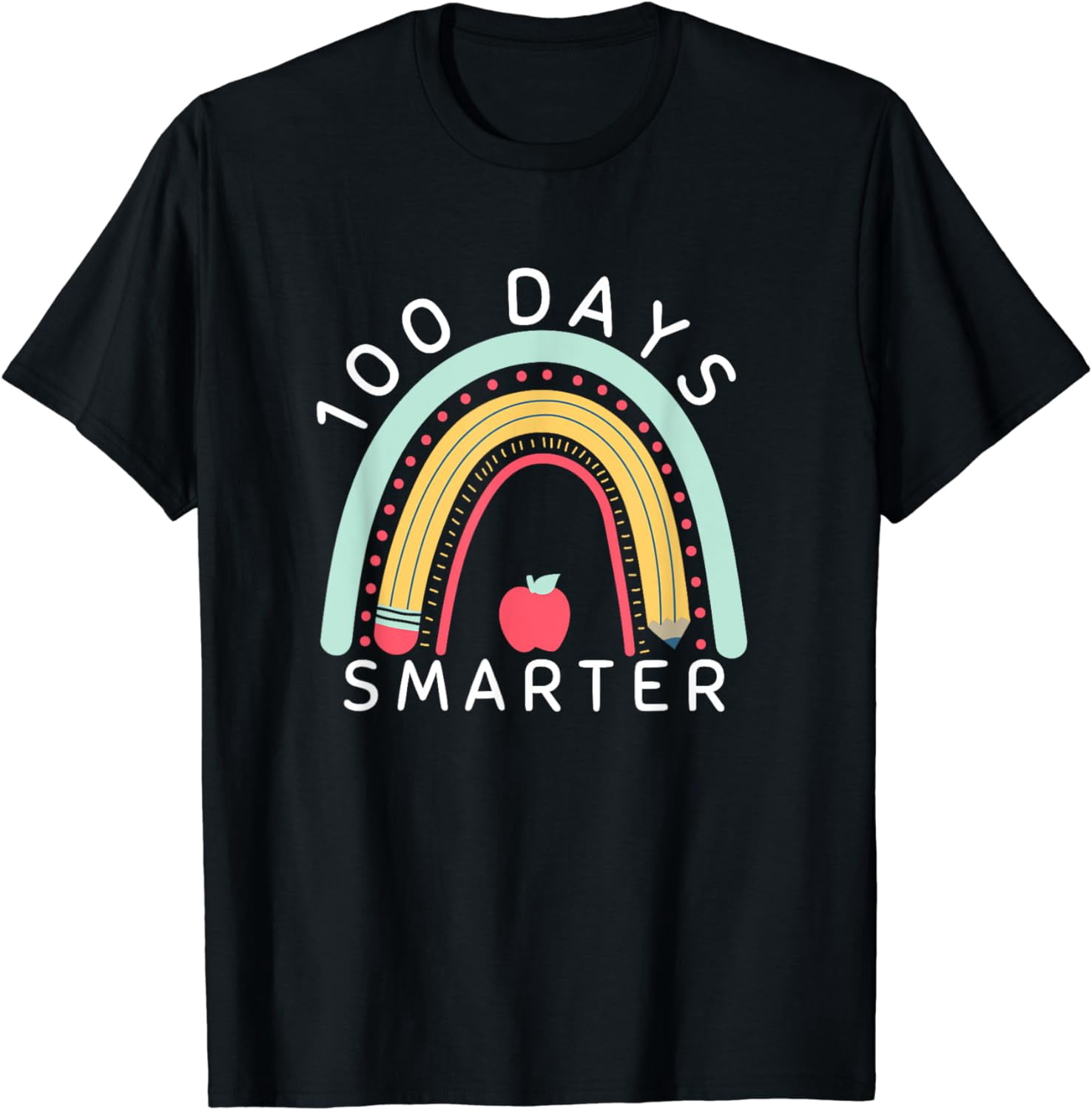 Colorful Rainbow: 100 Days Smarter Celebration100 Days of T-Shirt ...
