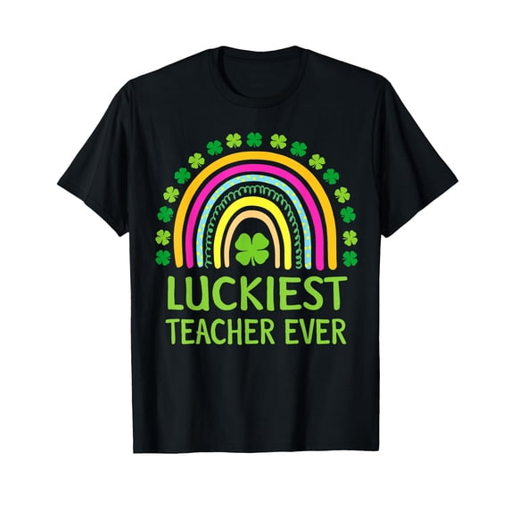 Colorful Rainbow Shamrock Luckiest Teacher Ever T-Shirt for St. Patrick ...