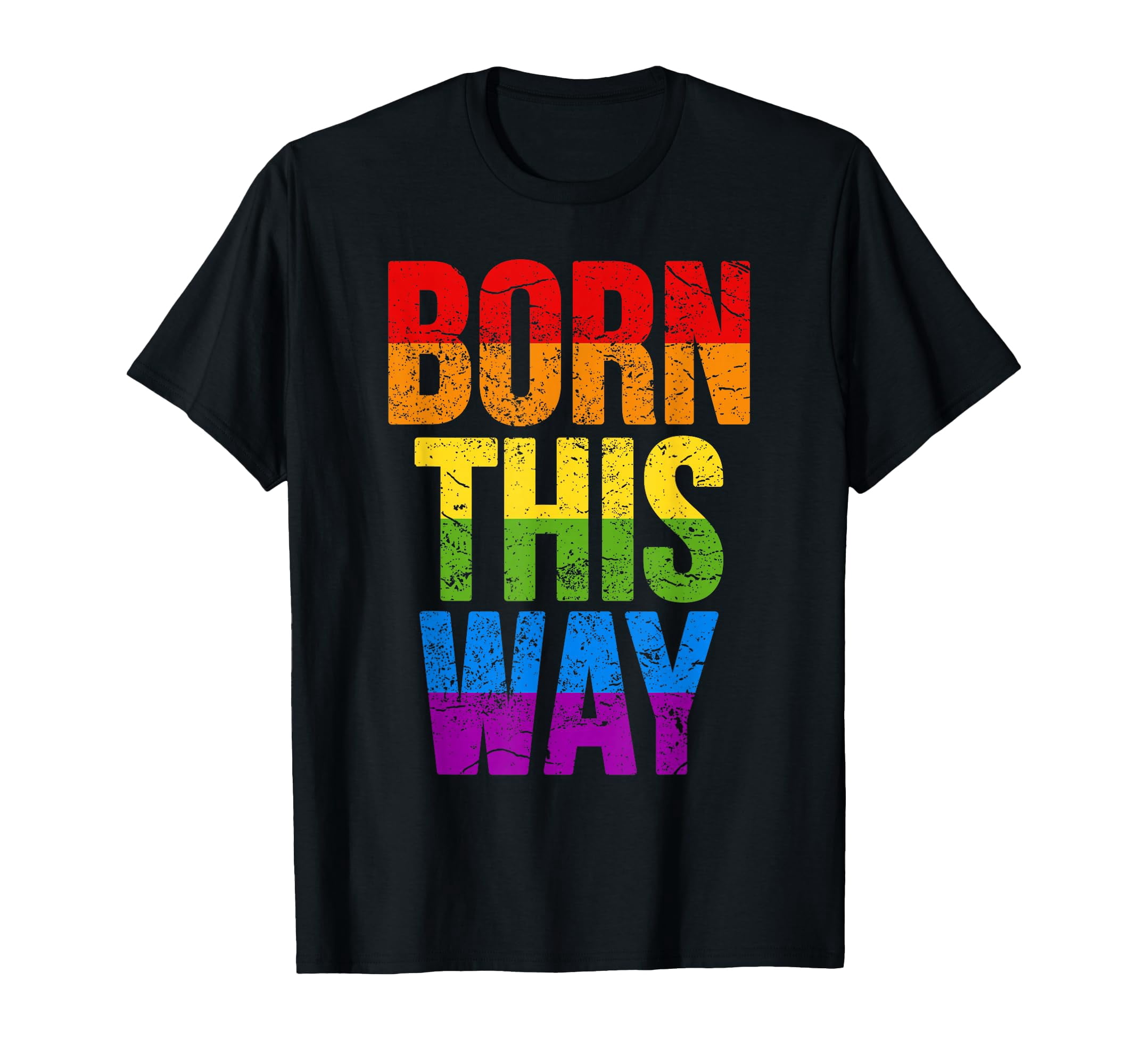 Colorful Rainbow Text 'BORN THIS WAY' T-Shirt for LGBTQ Pride ...