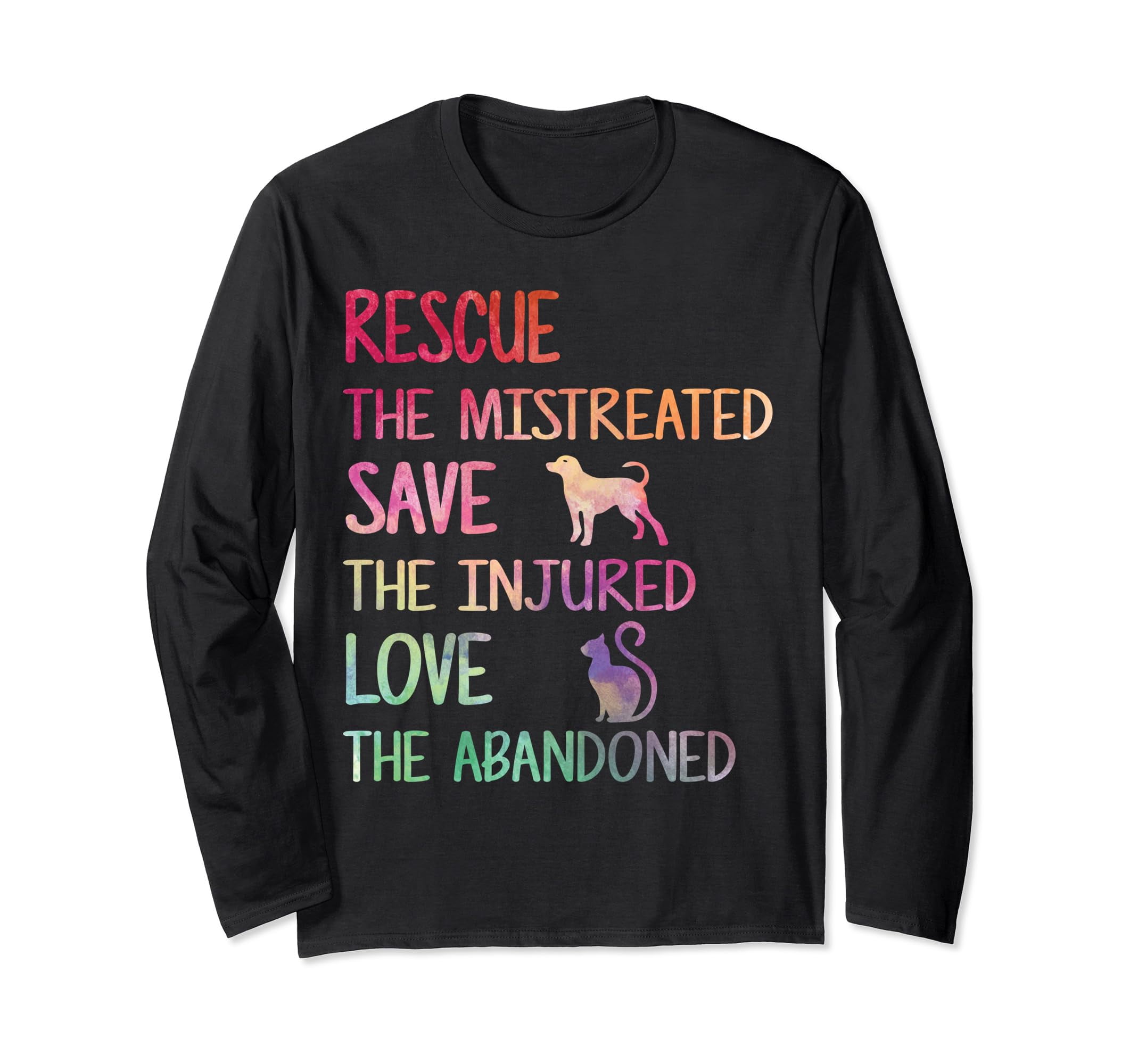 Colorful Rescue Save Love Pet Long Sleeve T-Shirt for Animal Shelter ...
